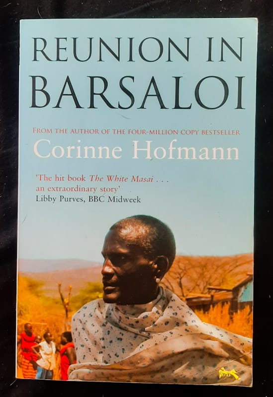Reunion In Barsaloi (The White Masai #3) (Corinne Hofmann ) Hofmann ...