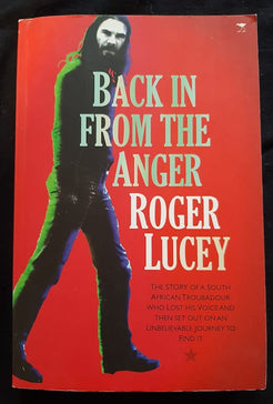 Back In From The Anger (Roger Lucey) – Readmatter