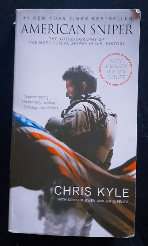 American Sniper: The Autobiography Of The Most Lethal Sniper In U.S. Military History (Chris ...