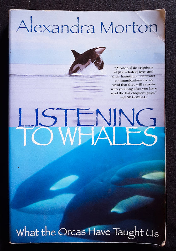 Listening To Whales: What The Orcas Have Taught Us (Alexandra Morton ...