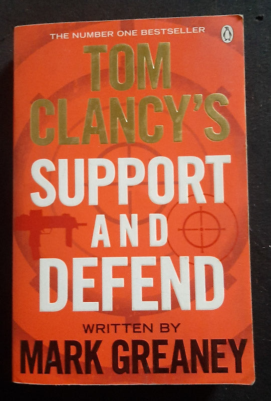 Support And Defend (Jack Ryan, Jr. #6) (Mark Greaney ) Greaney , Mark ...