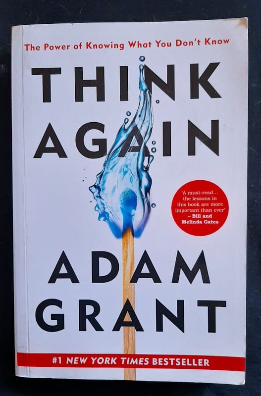 Think Again: The Power Of Knowing What You Don'T Know (Adam Grant ...