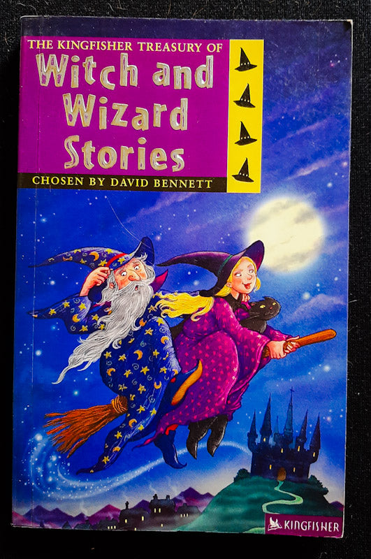 The Kingfisher Treasury Of Witch And Wizard Stories (David Bennett ...